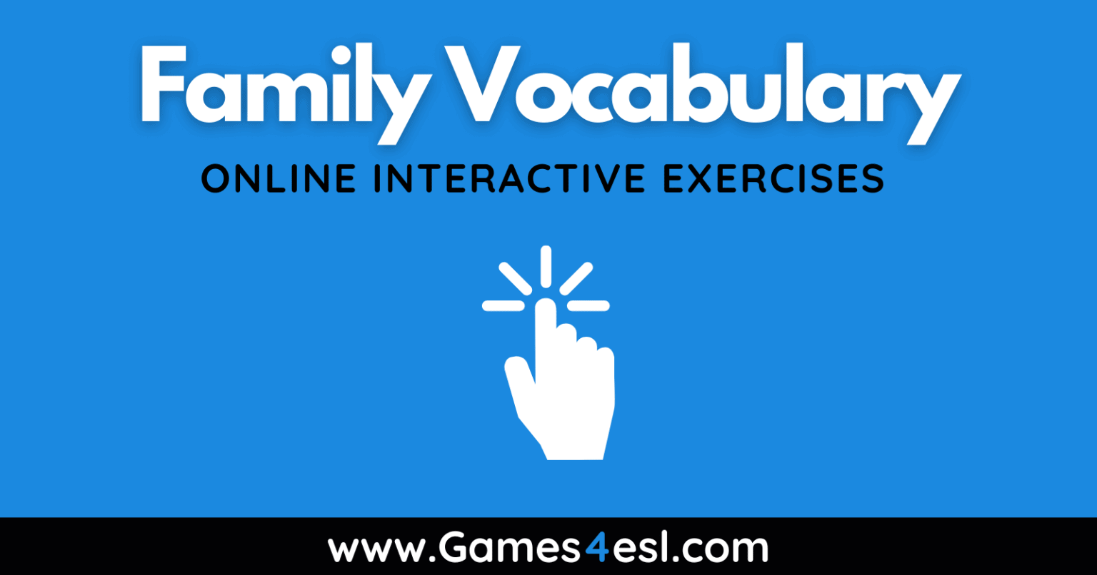 Family Vocabulary Exercises | Games4esl