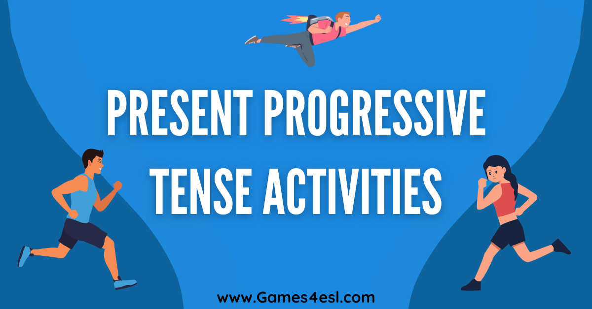 5 Fun Present Progressive Tense Games For Class | Games4esl