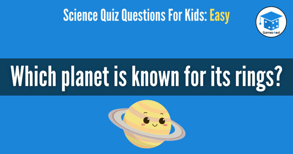 75 Fun And Easy Science Quiz Questions For Kids | Games4esl