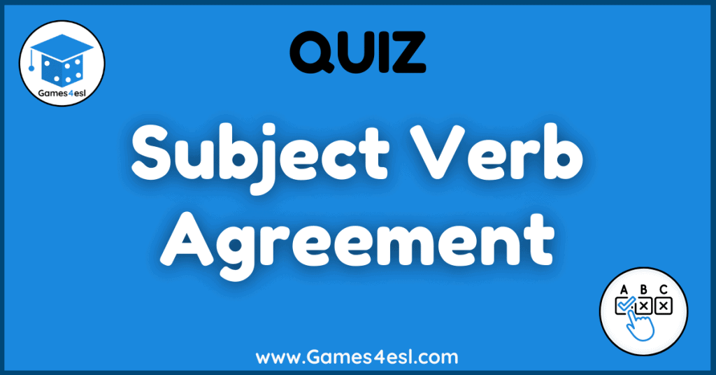 Subject Verb Agreement Quiz | Games4esl