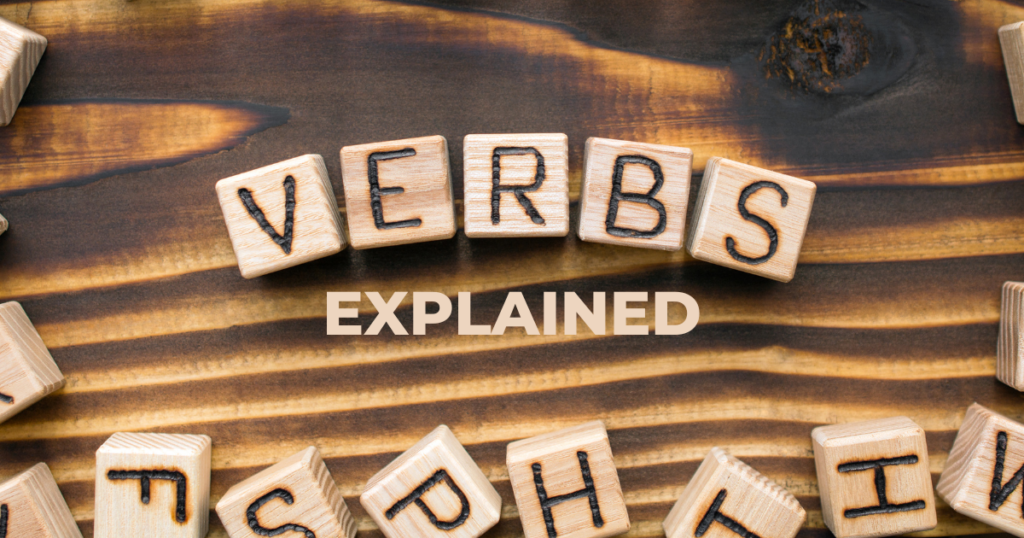 Verbs Explained: The Different Types Of Verbs In English With Examples ...