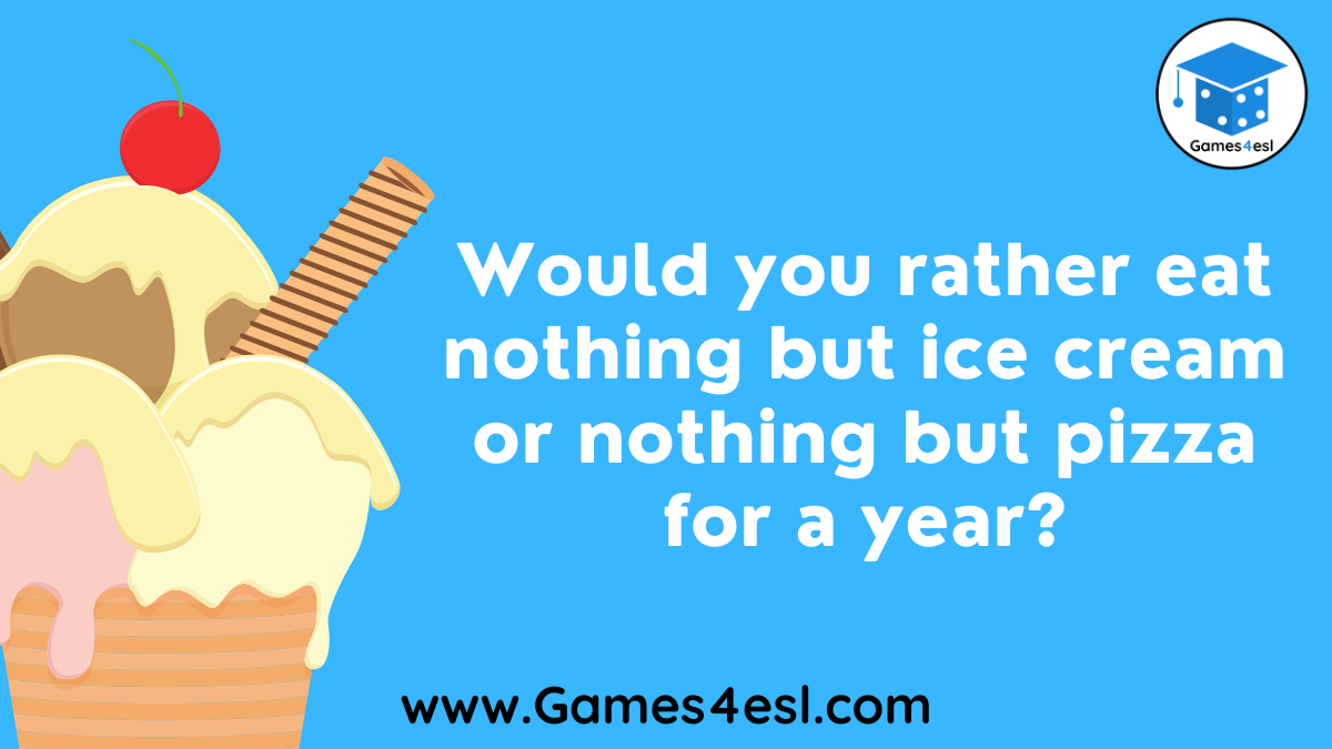 Funny Would You Rather Questions To Use In Class | Games4esl